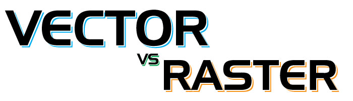 Difference between Vector files and Raster Files - CORFLUTE SIGNS